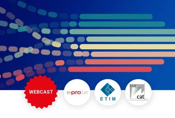 Webcast: ETIM BMEcat Guideline 5.0 – Das müssen Sie wissen! - e-proCAT - CH